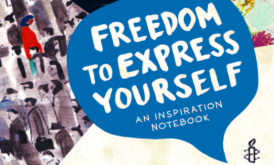 'Freedom to Express Yourself' - an inspirational notebook | Amnesty ...